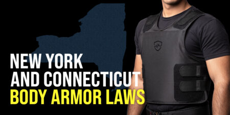 New York and Connecticut Body Armor Laws - Safe Life Defense