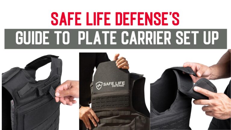 Guide to Setting Up a Plate Carrier - Safe Life Defense