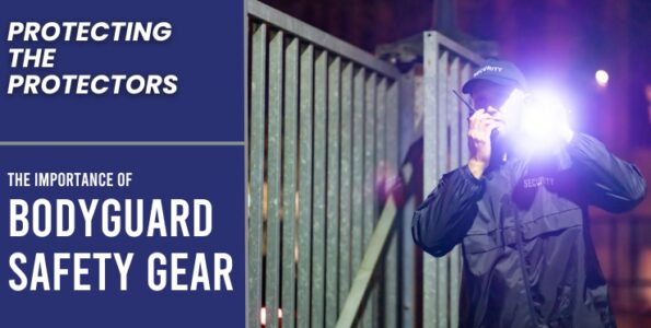 Protecting the Protectors: The Importance of Body Guard Safety Gear ...