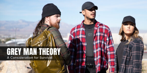 Gray Man Theory: A Consideration for Survival - Safe Life Defense